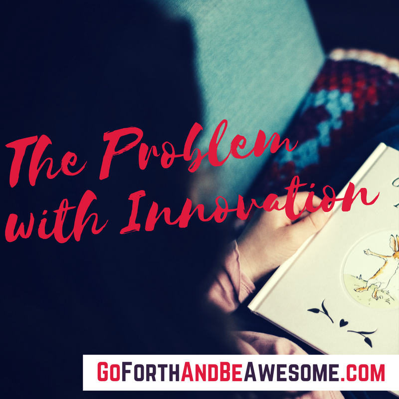 I Learned What’s Wrong with Innovation from Reading Children’s Books ...